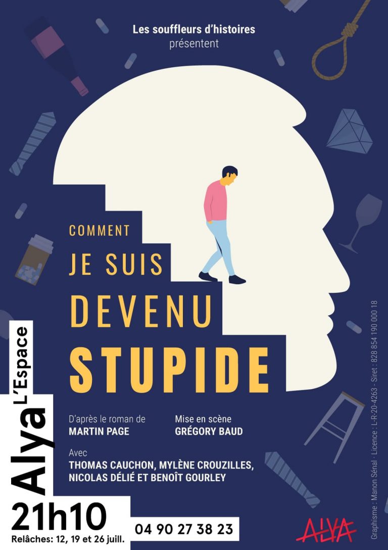 Comment je suis devenu stupide | Avignon Awards